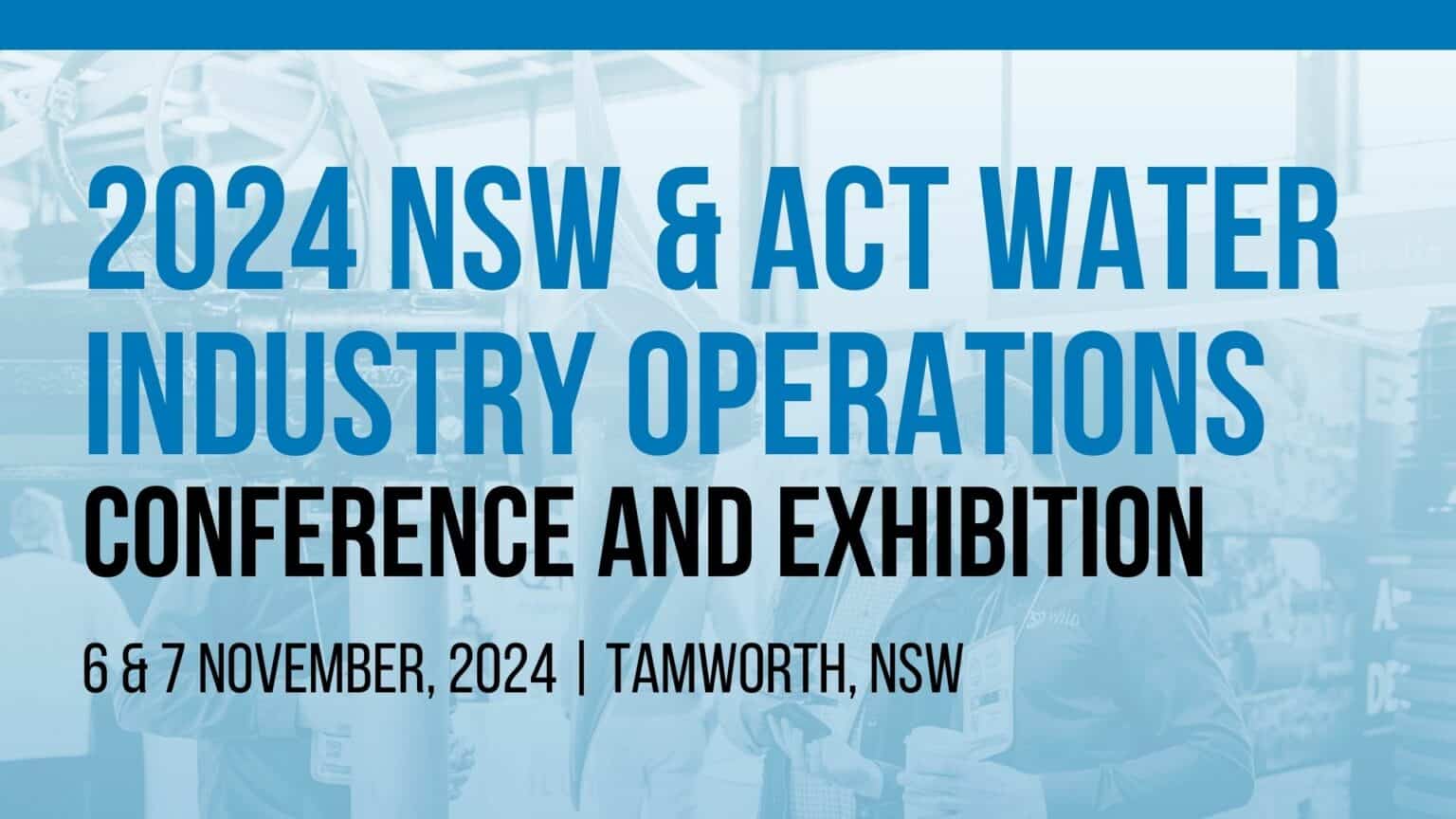 2024 NSW Water Industry Operations Conference & Exhibition - WIOA